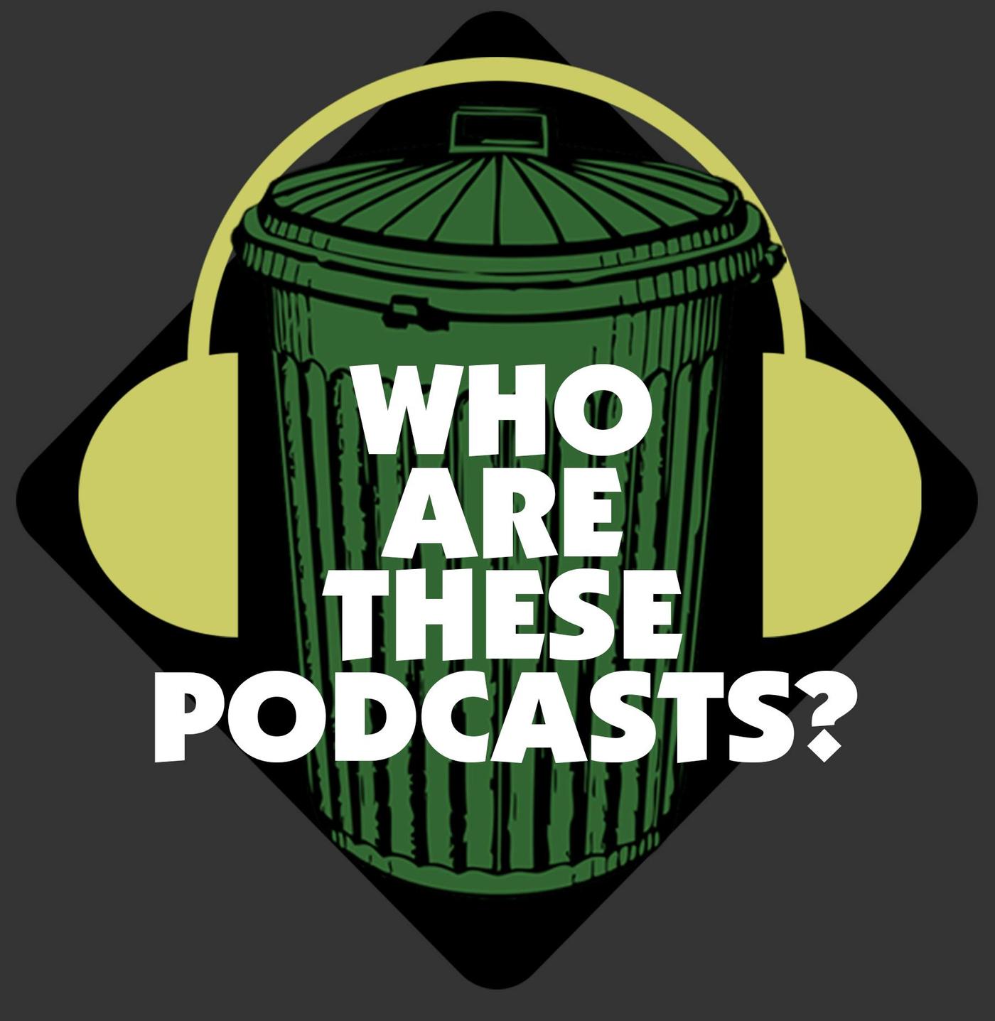 Ep244 - With Gourley and Rust - Who Are These Podcasts? | Listen Notes