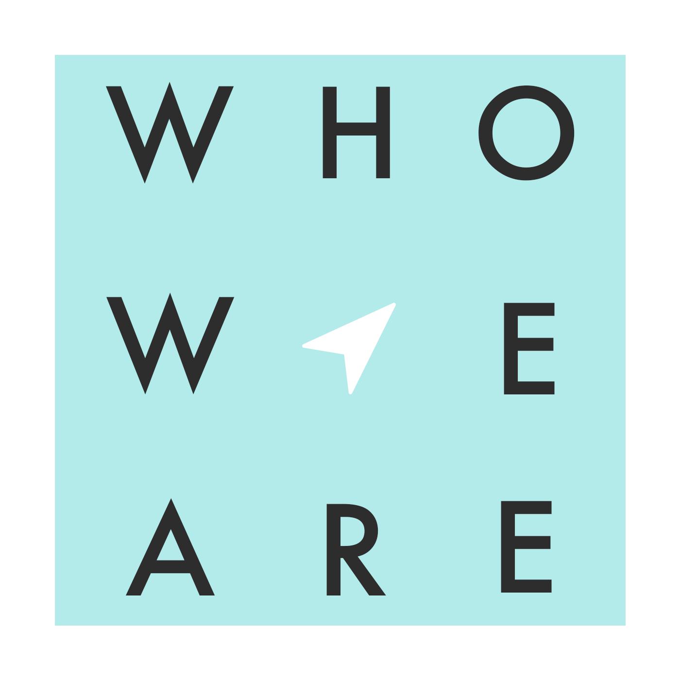Who We Are (podcast) - Carissa Weiser, Jason Weiser / Bardic | Listen Notes