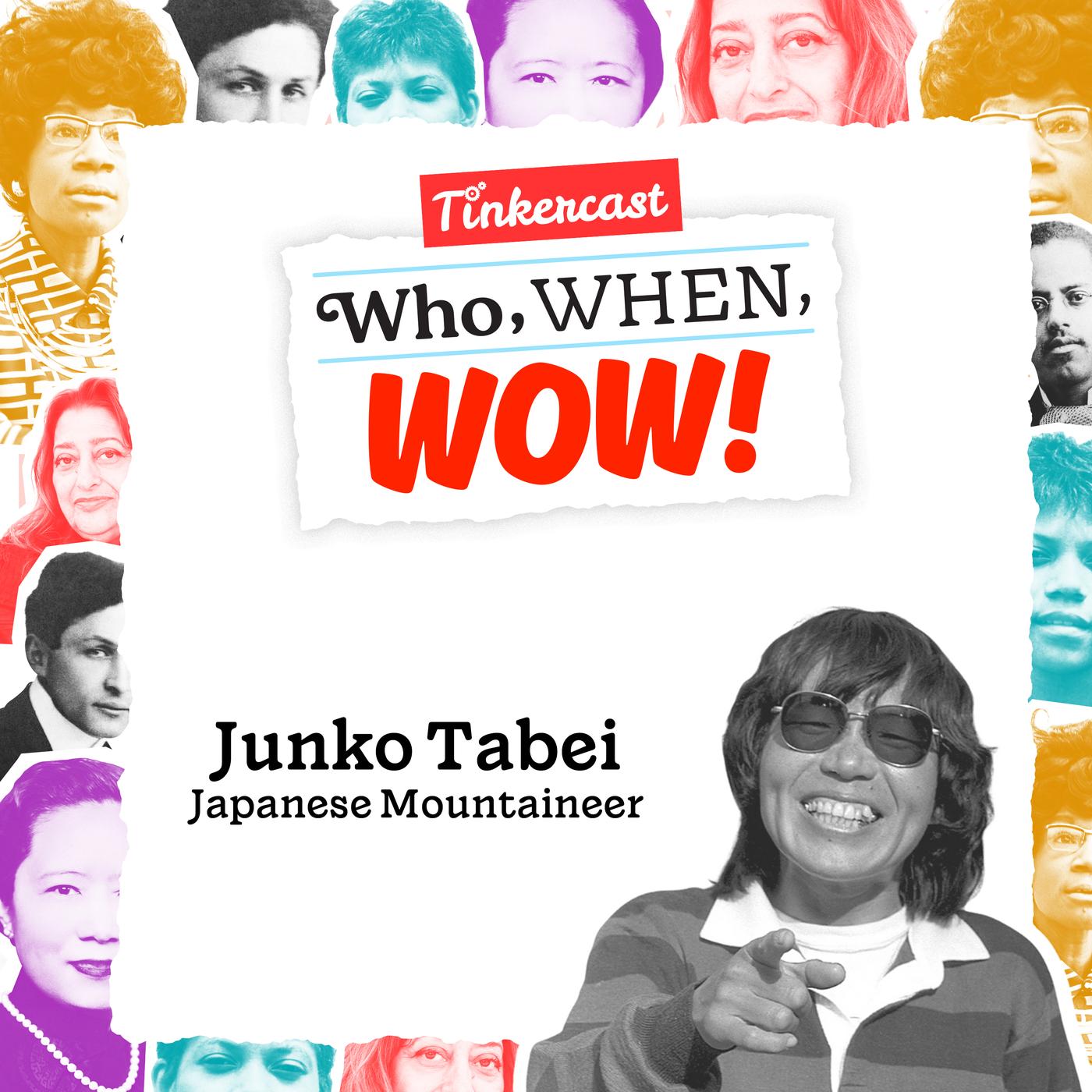 Junko Tabei: Mountaineer - Who, When, Wow! (Podcast) | Listen Notes