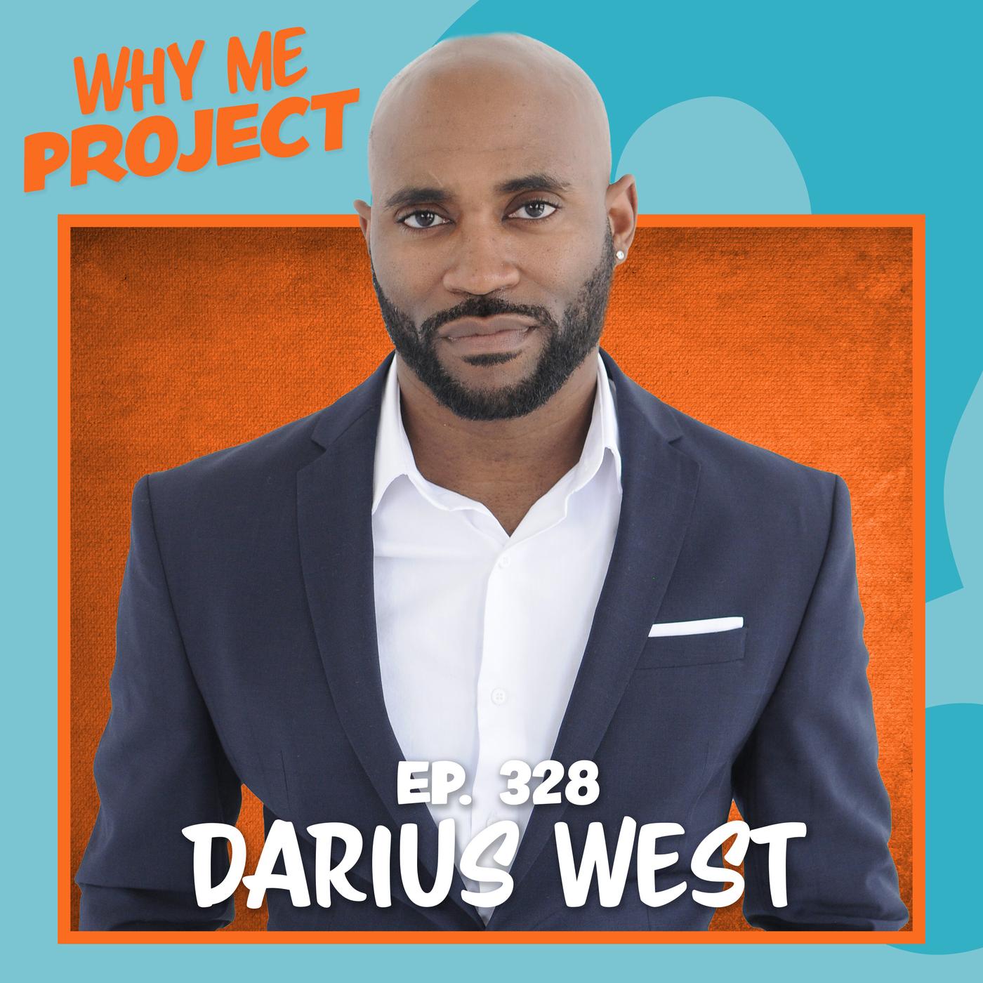 Darius West - Why Me Project (podcast) | Listen Notes