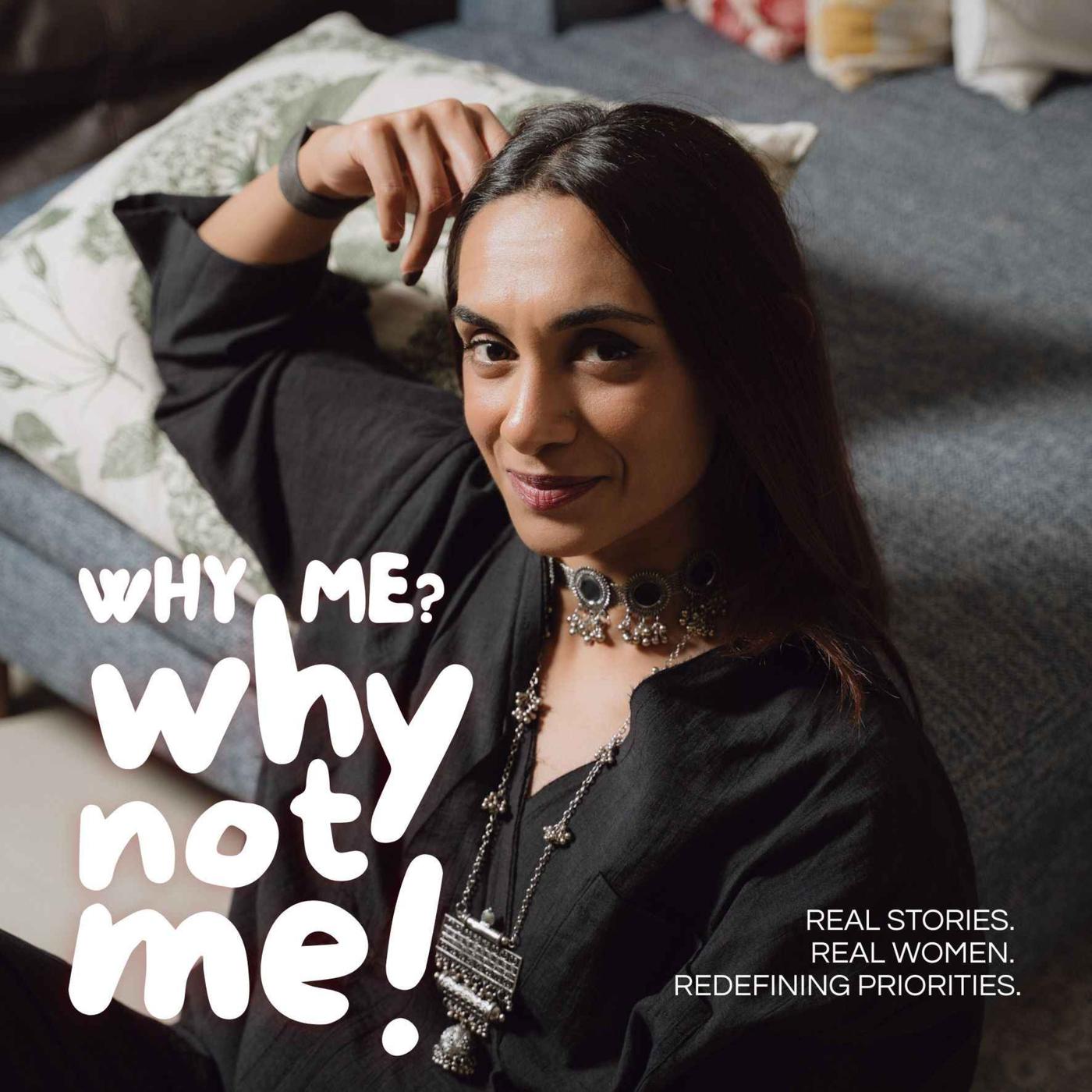 Why Me? Why Not Me! (podcast) - Anu Thomas | Listen Notes