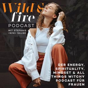 WILD & FIRE mit Stefanie "Nini" Salge (podcast) - Stefanie Salge ...
