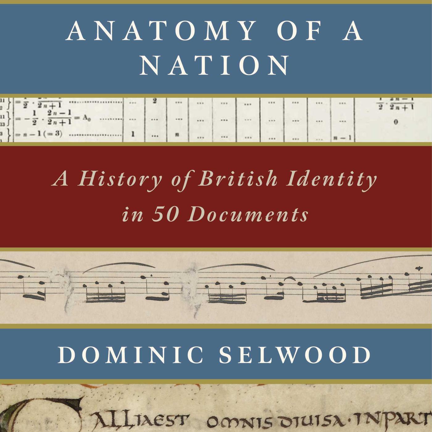 Anatomy of a Nation with Dr Dominic Selwood - Will Talk Military ...
