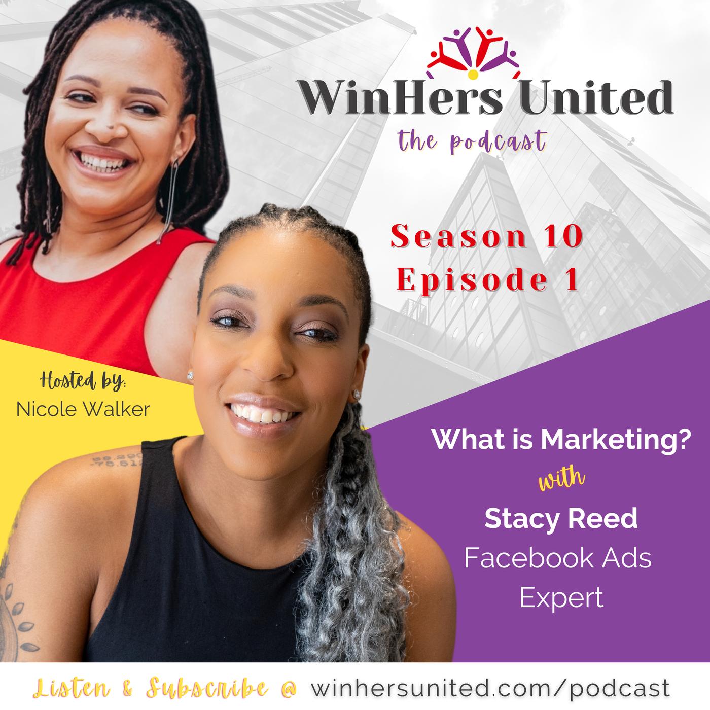 S10 E1: What is Marketing? with Stacy Reed - WinHers United (podcast ...