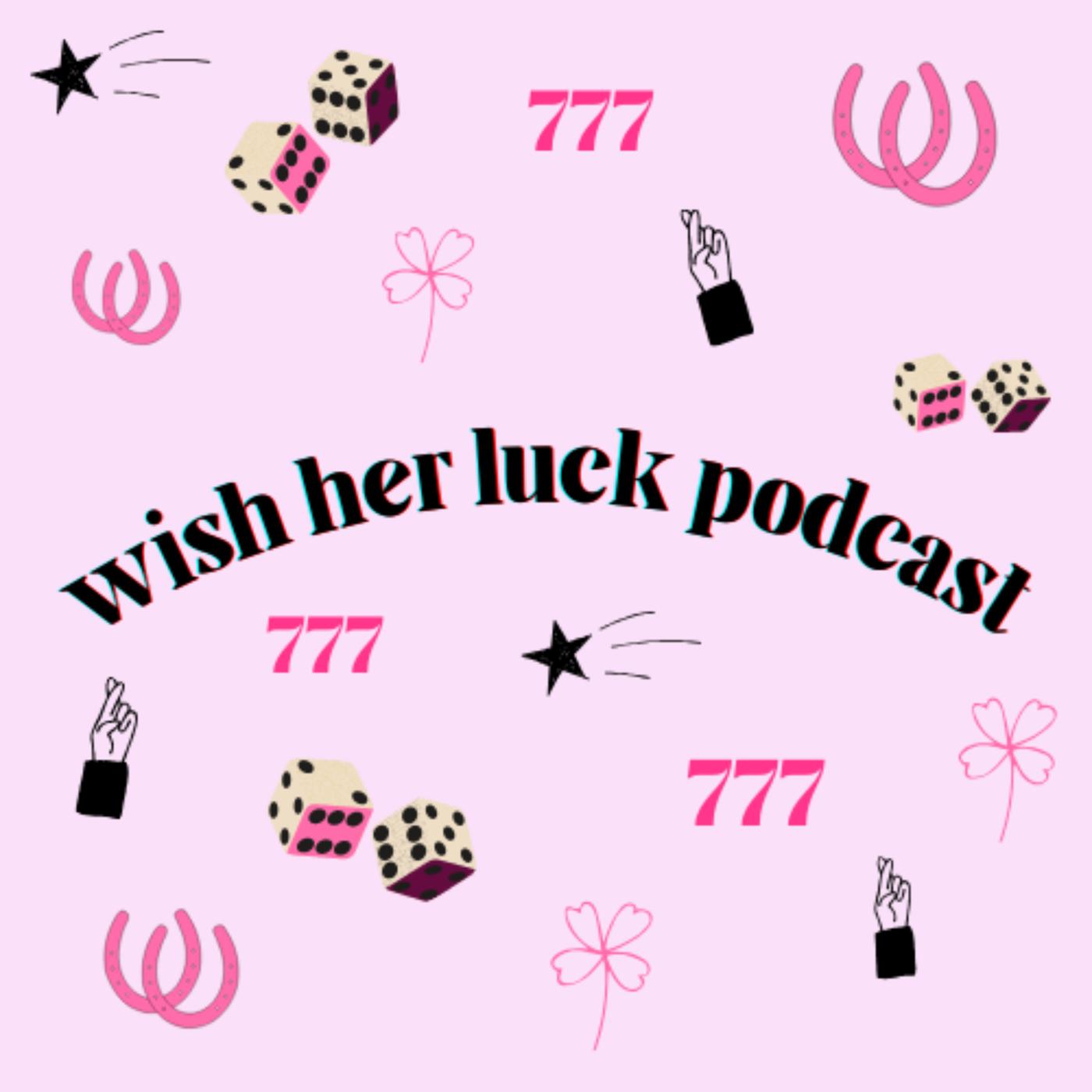 #7: Me?? Trust Issues??? - Wish Her Luck (podcast) | Listen Notes