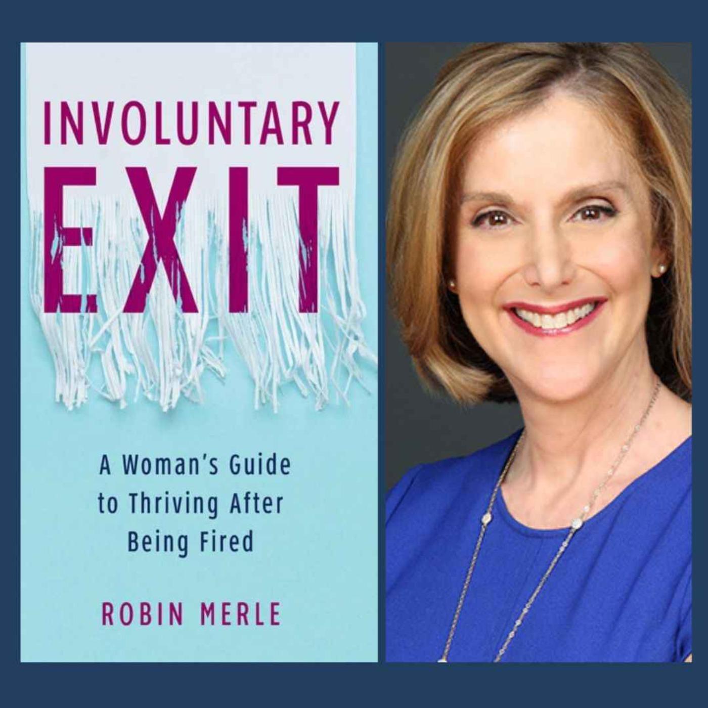 Author Robin Merle - Involuntary Exit - Women Making History (podcast ...