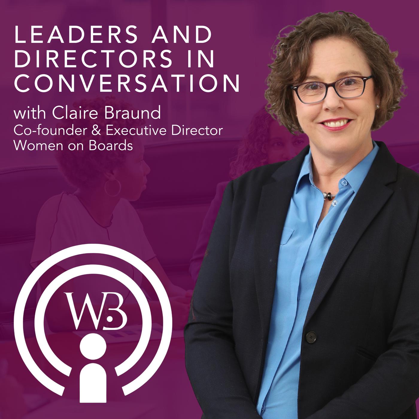 Women on Boards - Leaders and Directors in Conversation | Listen Notes