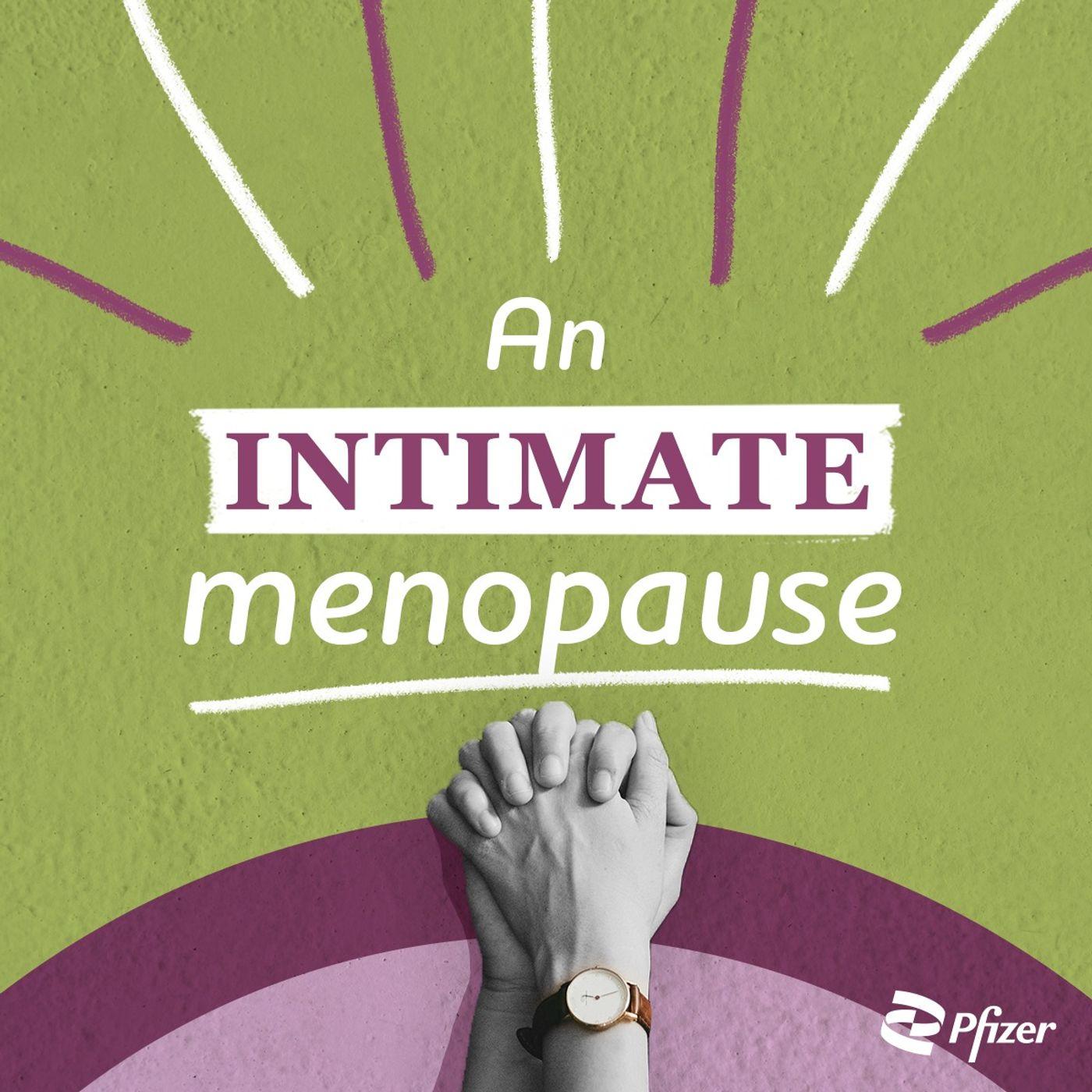 menopause: unmuted: An Intimate Menopause with Dr. Laurie Mintz ...