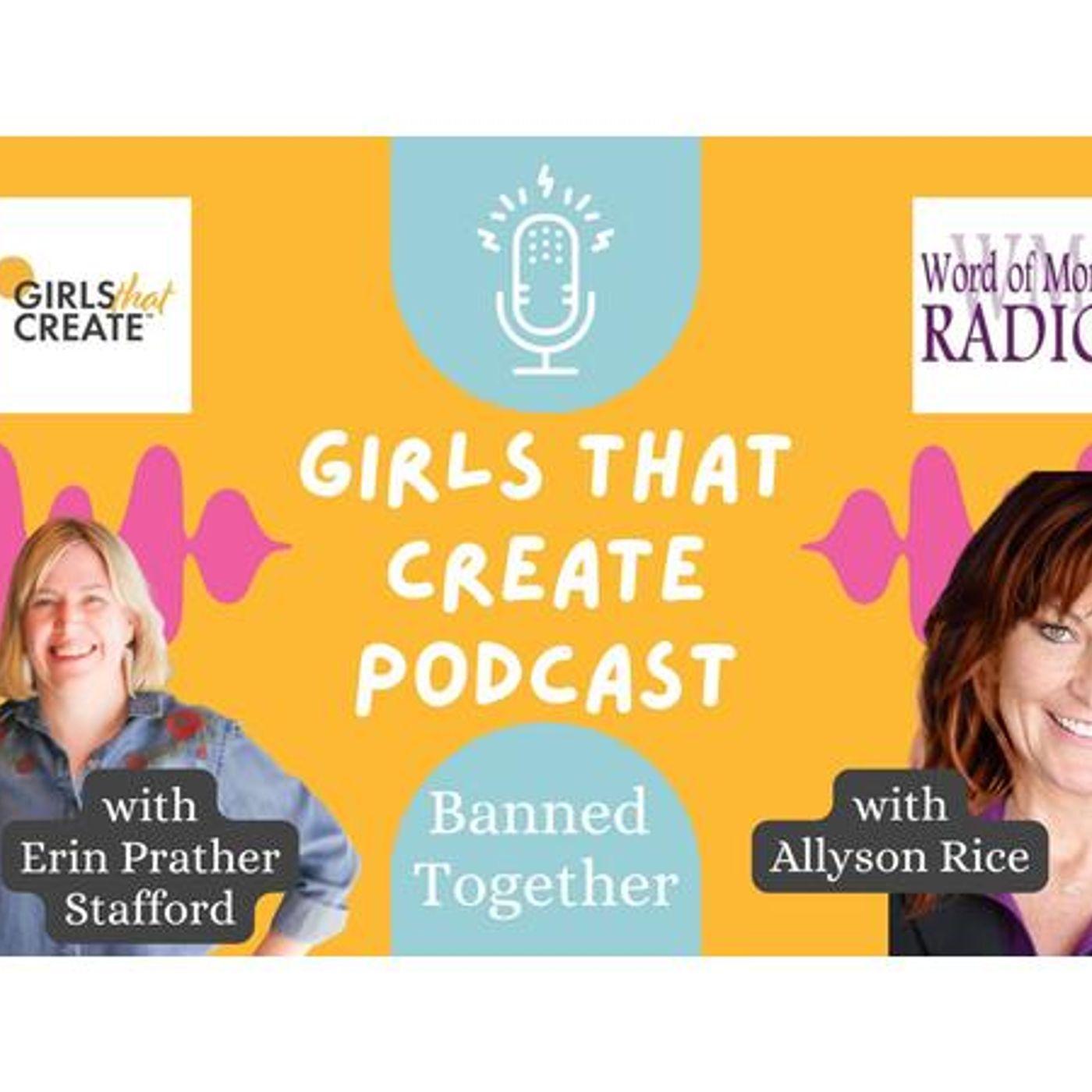 Allyson Rice and Banned Together on Girls That Create with Erin Prather ...