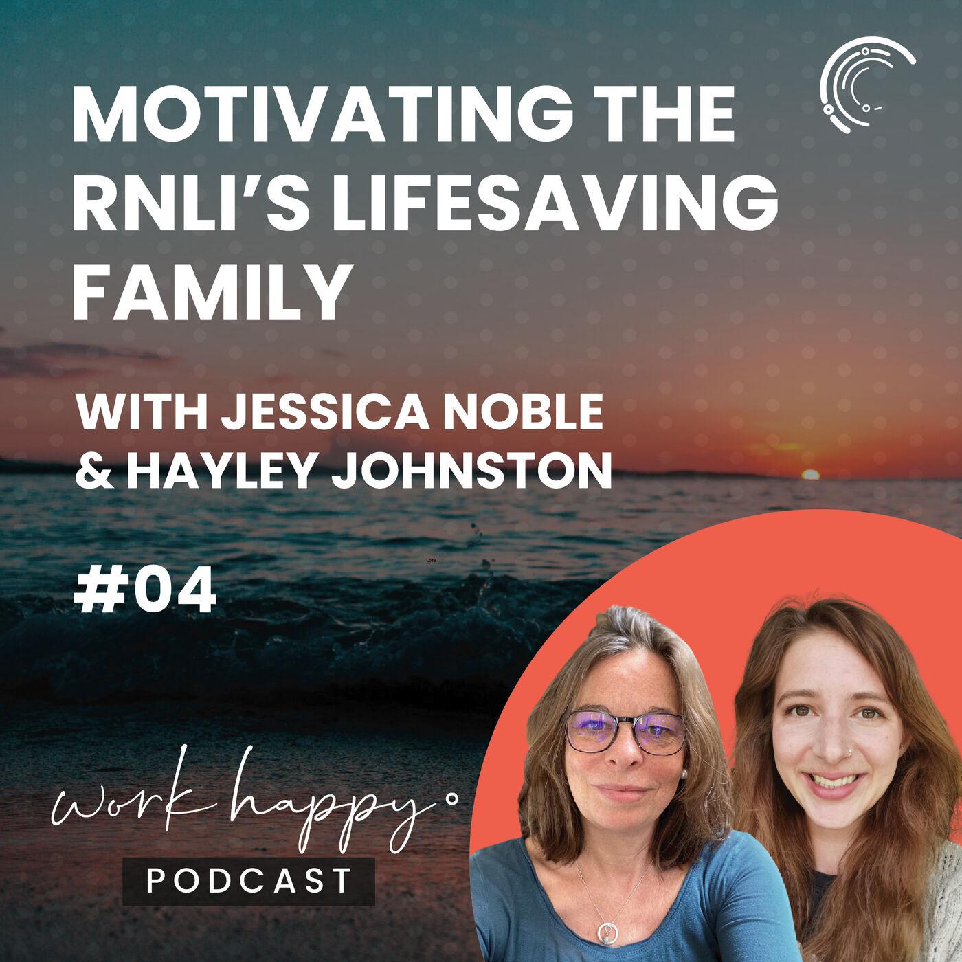 Motivating the RNLI’s lifesaving family with Internal Comms Manager and Officer, Jess Noble and ...