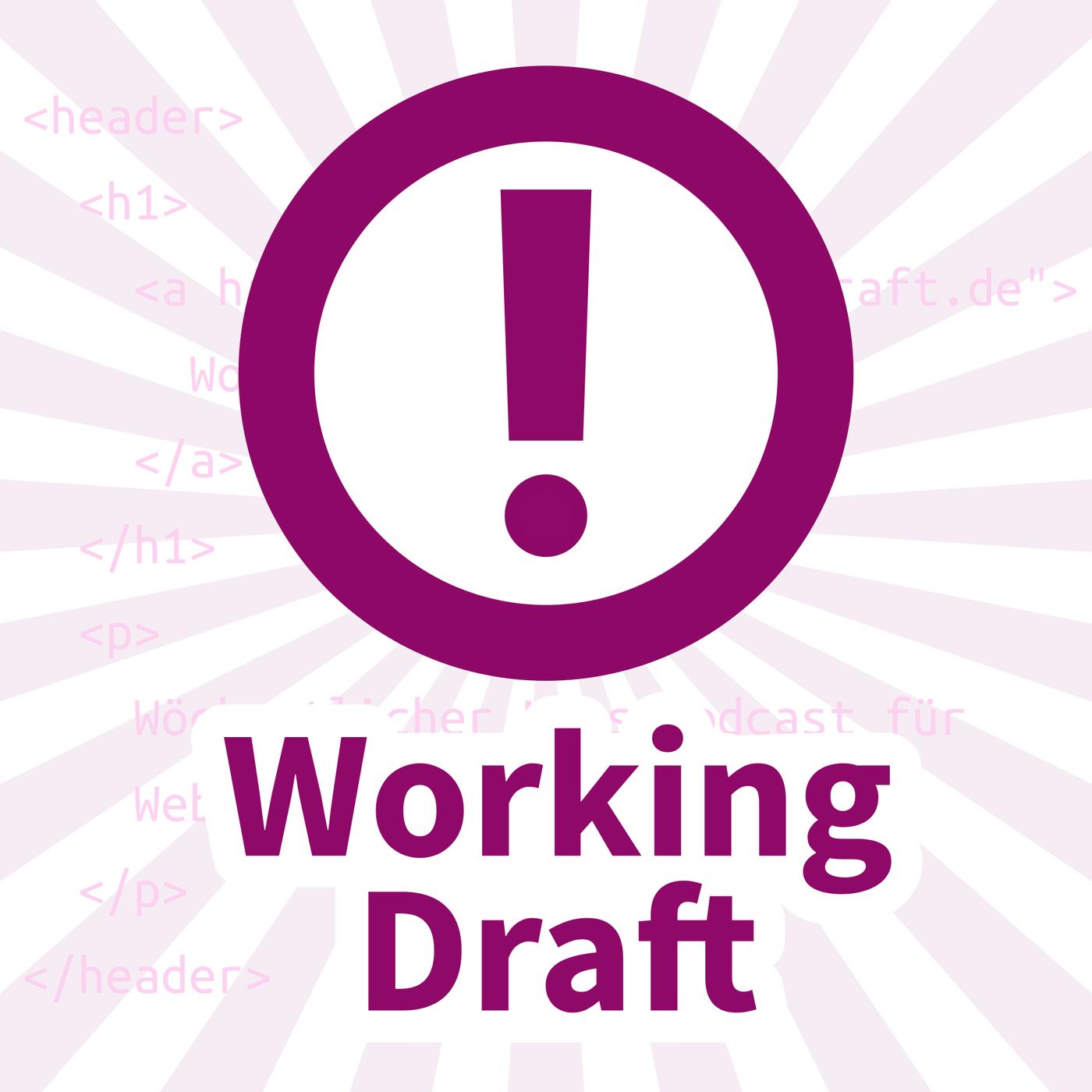 Working Draft (पॉडकास्ट) - Vanessa Otto, Peter Kröner, Hans Christian Reinl, Stefan Baumgartner ...