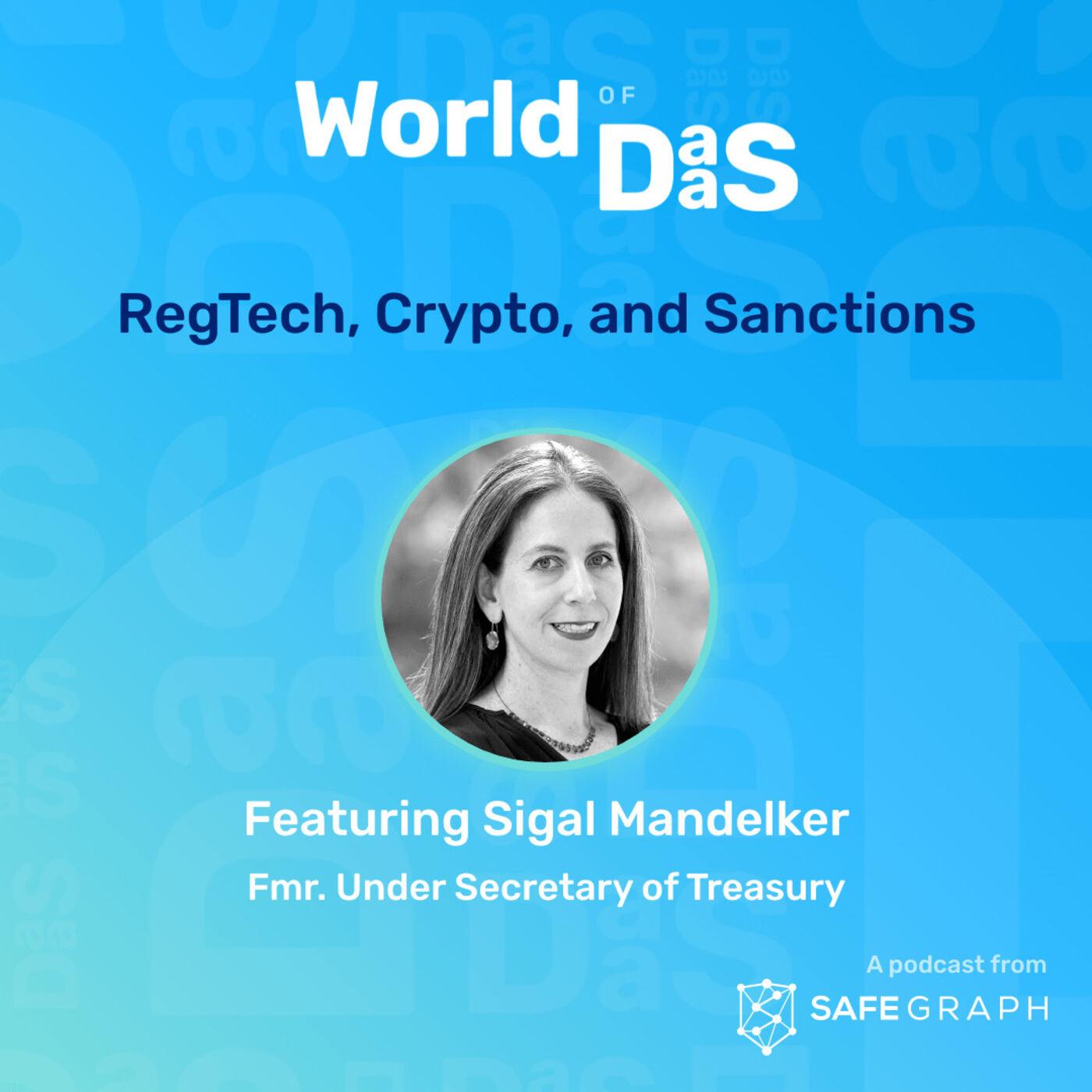 Sigal Mandelker: Fmr Under Secretary of Treasury - "World of DaaS ...