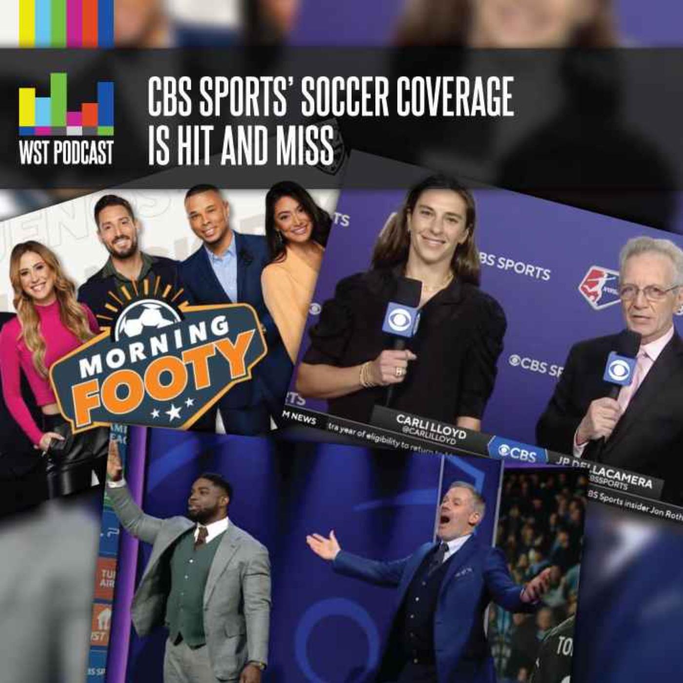 How CBS Sports' soccer coverage is hit and miss - World Soccer Talk ...