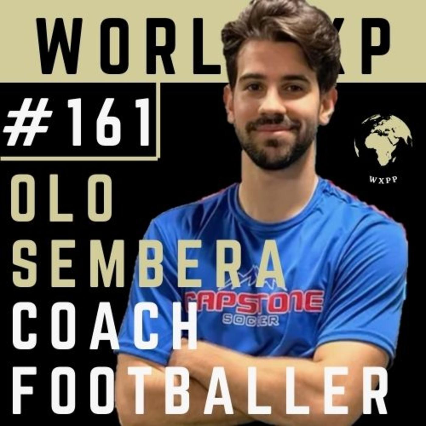 Episode 161 - Olo Sembera (Footballer, Coach) - World XP Podcast ...