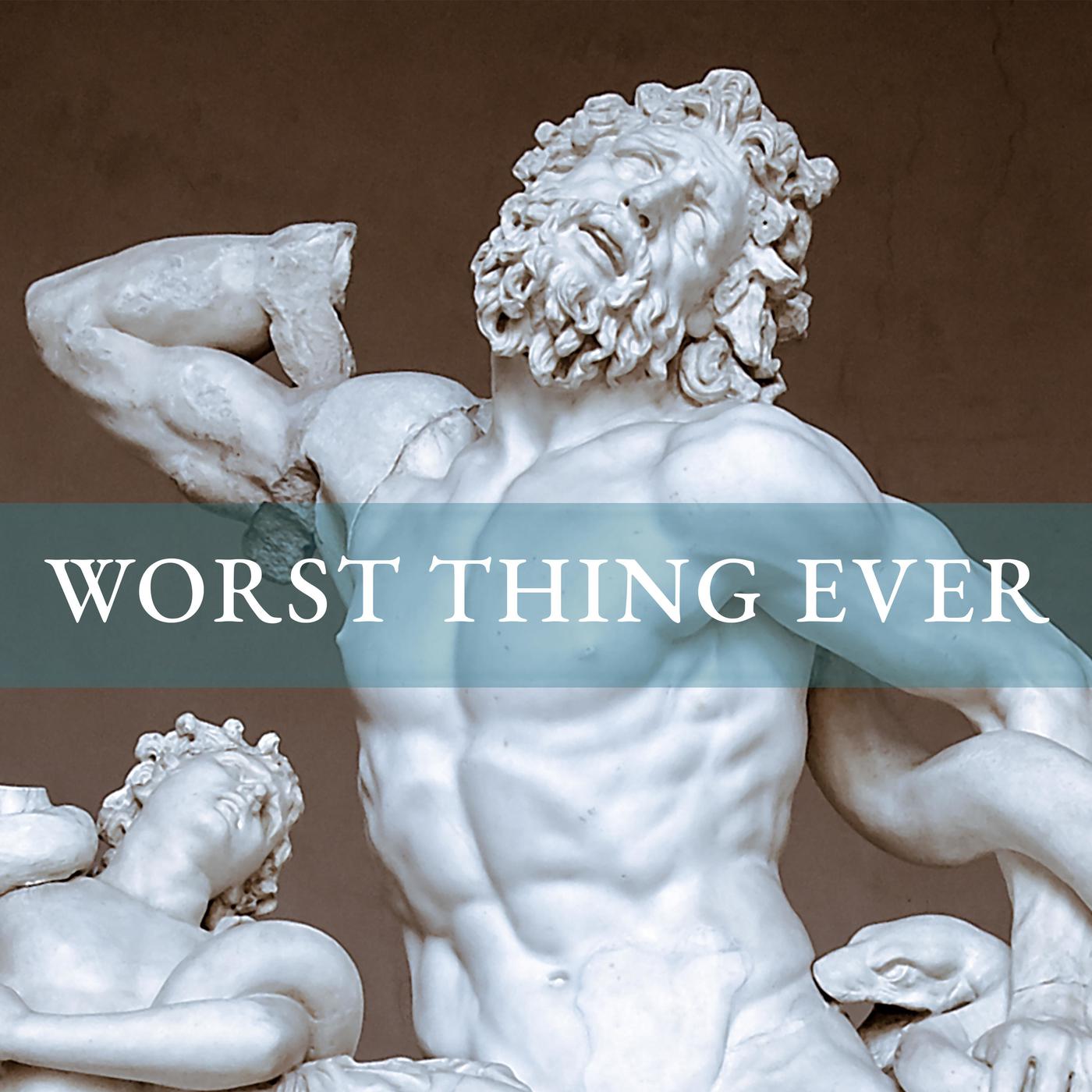 Worst Thing Ever (Podcast) - Caylan Ford | Listen Notes