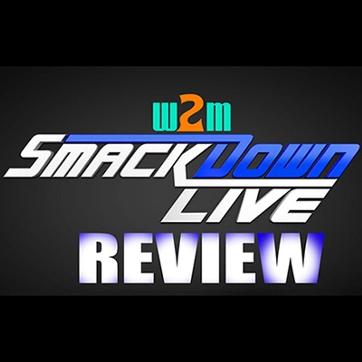 Wrestling 2 the MAX: WWE Smackdown Live Review (10.11.16) | Listen Notes