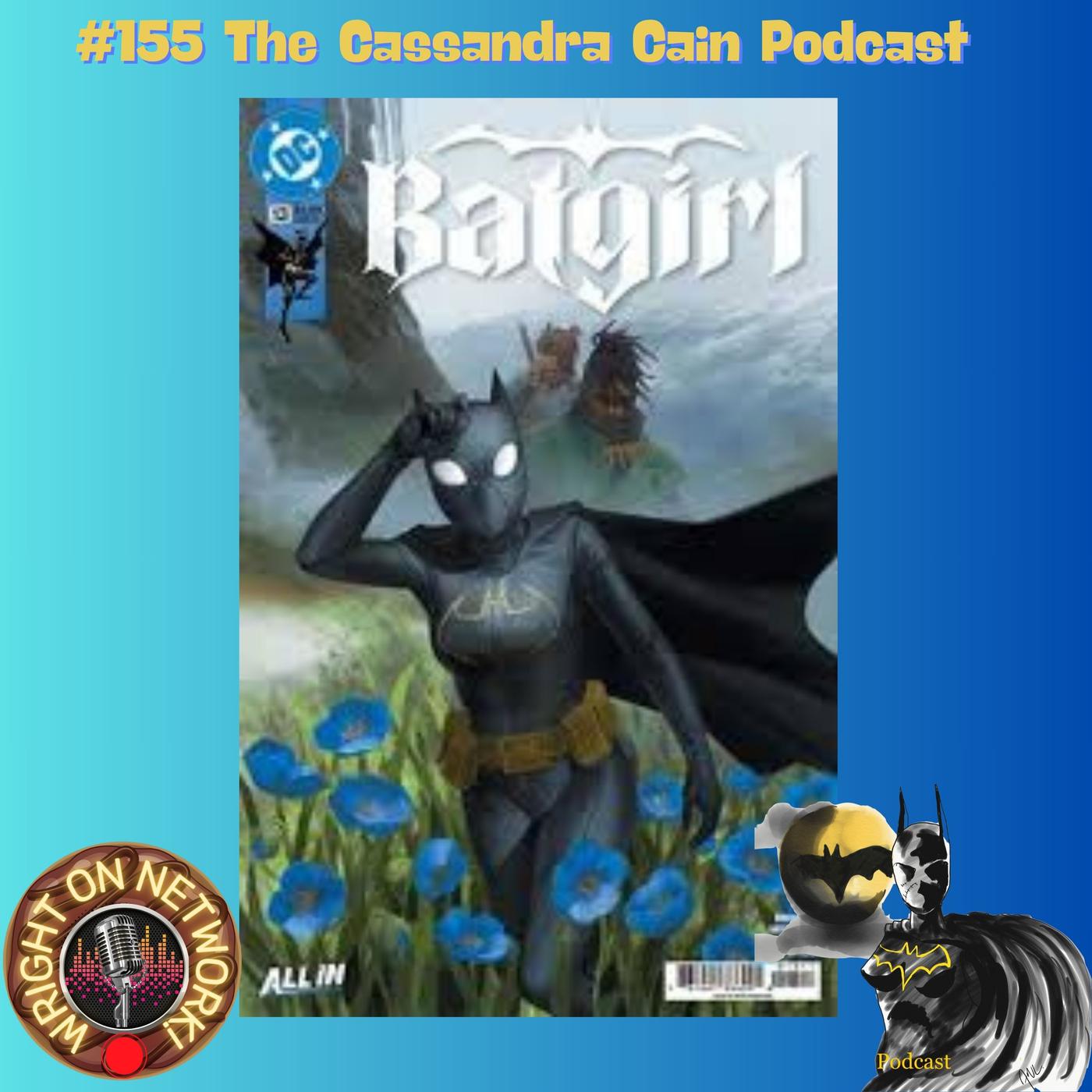 #134 The Cassandra Cain Podcast: Spirit World 5 & 6/ Batman & Robin ...
