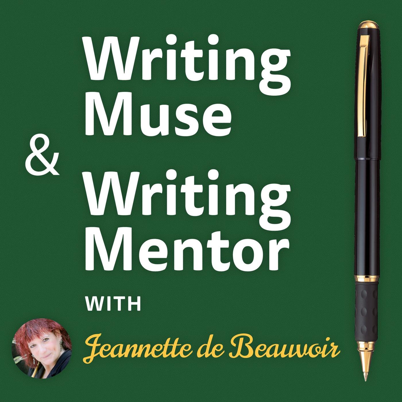 Writing Muse & Writing Mentor with Jeannette de Beauvoir | Listen Notes