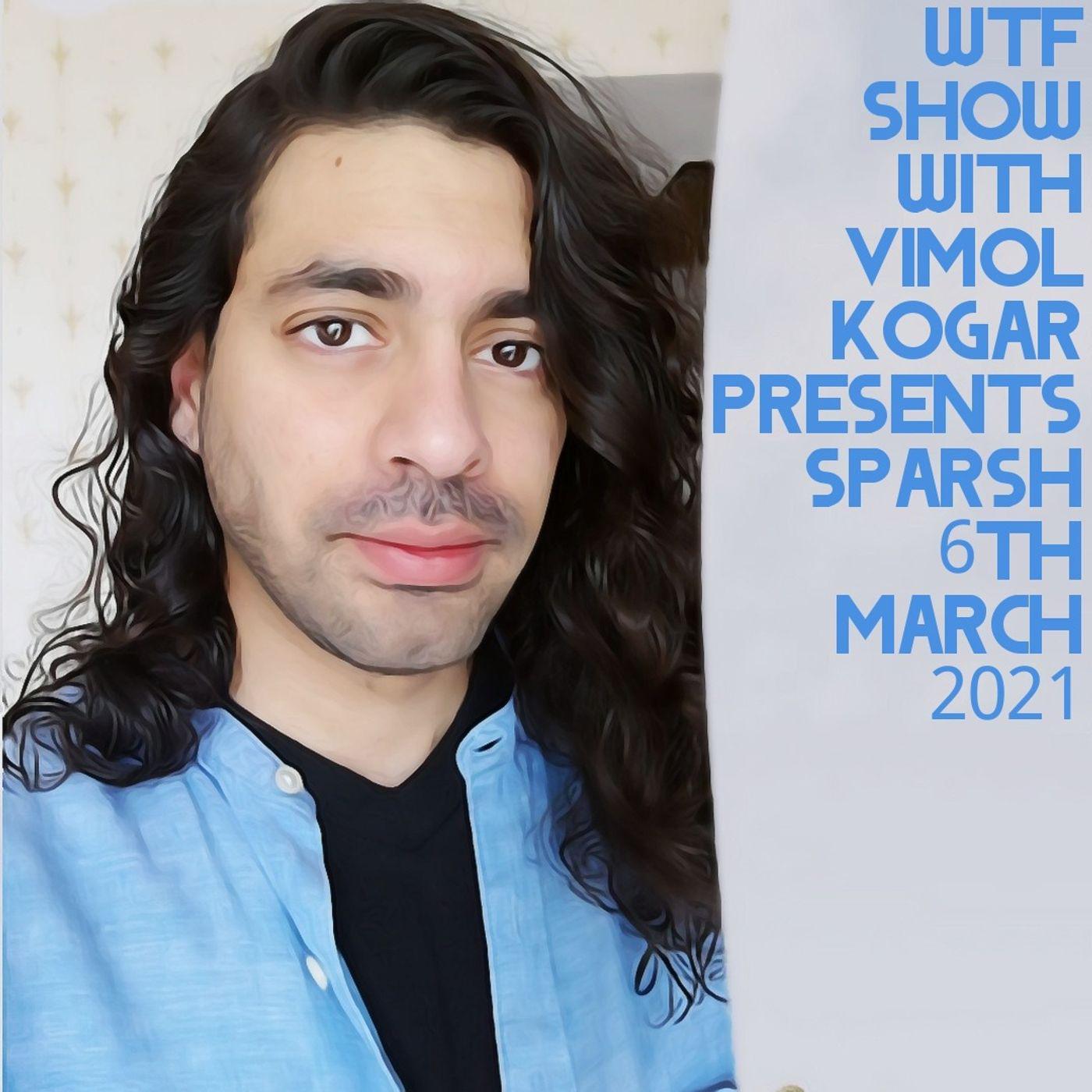 Wtf Show With Vimol Kogar Presents Rajesh Dewan S1 E26 24th April 2026 ...