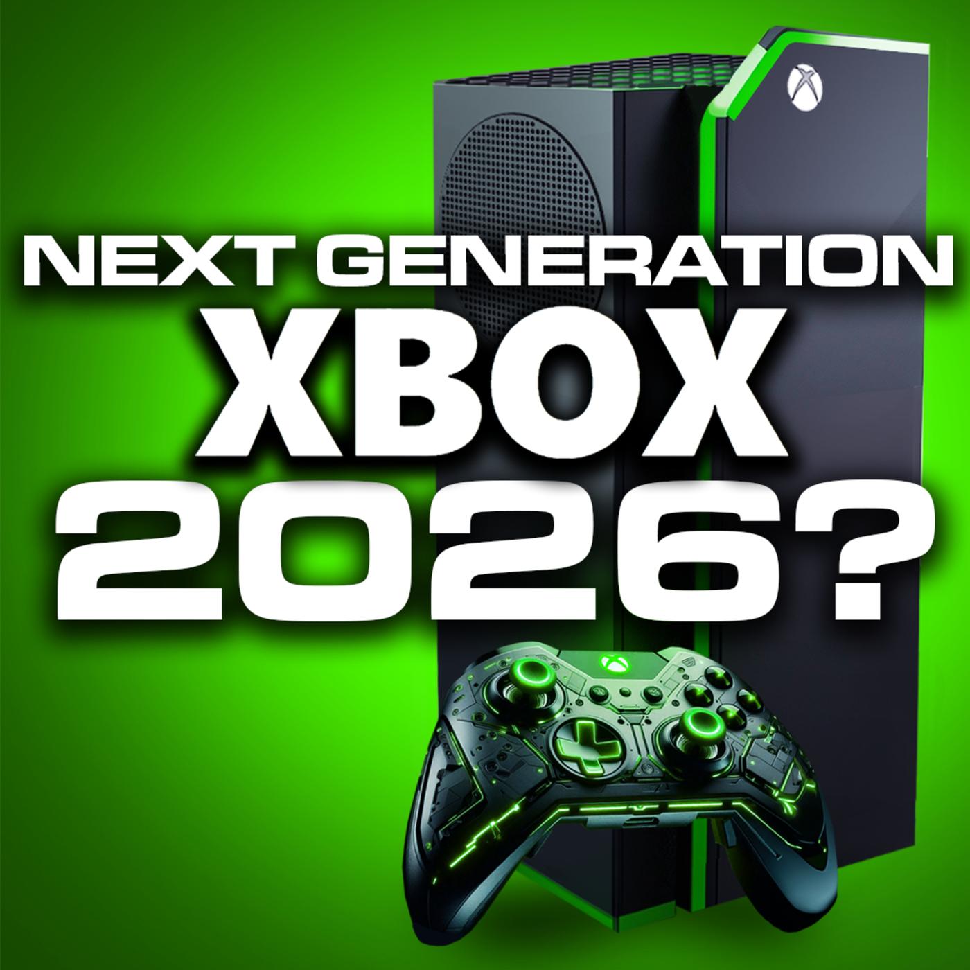 LEAKED The NEXT Xbox is Coming 2026 Release Date Xbox Series X2 8K Next Generation Console PS6 Listen Notes