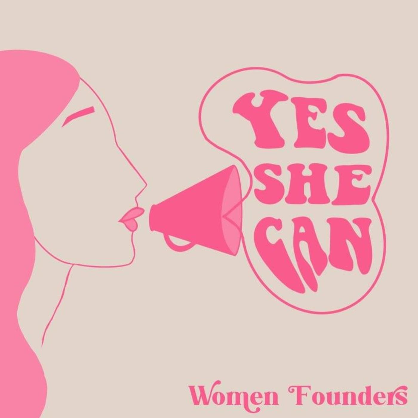 YES SHE CAN (podcast) - Women Founders OSU | Listen Notes