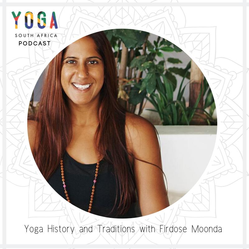 History and Traditions of Yoga with Firdose Moonda - Yoga South Africa ...