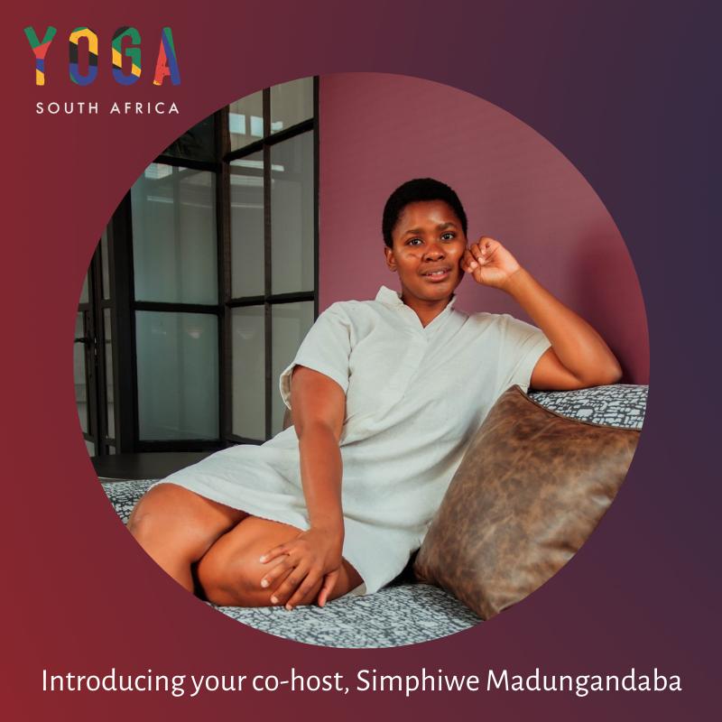 Introducing our new co-host Simphiwe Madungandaba - Yoga South Africa ...