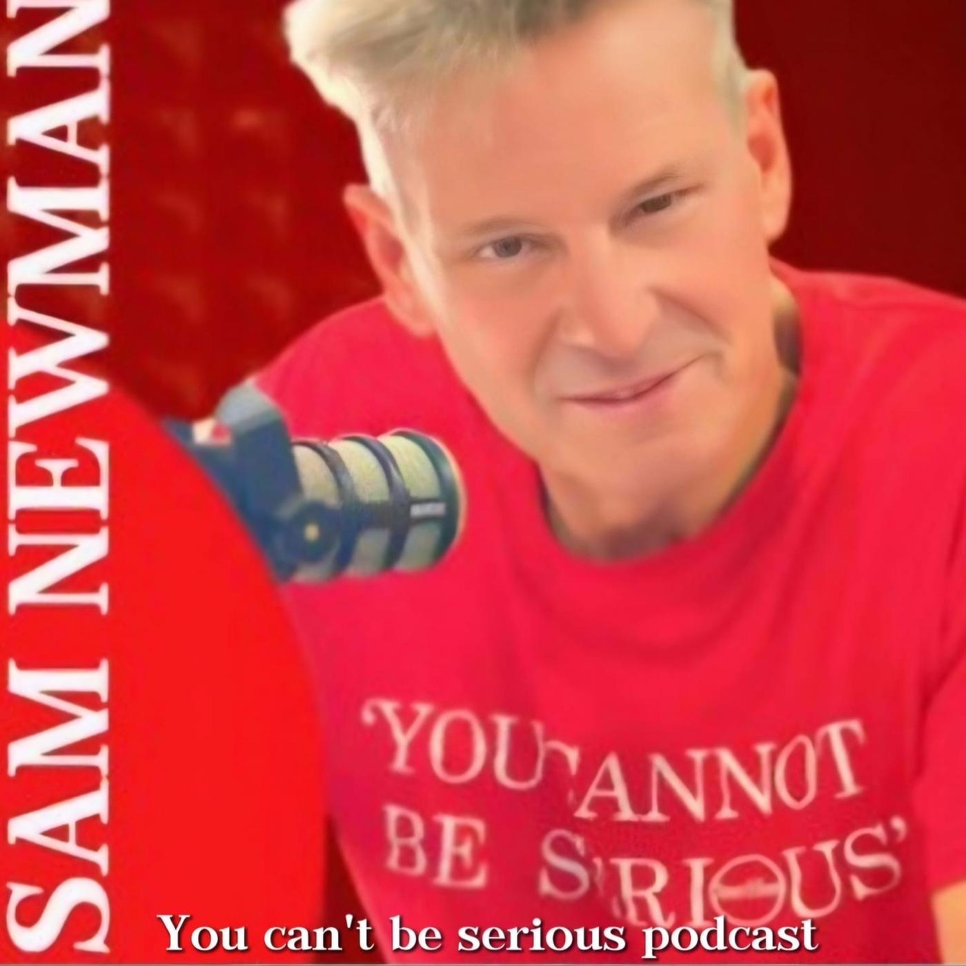 You Cannot Be Serious (podcast) - Sam Newman | Listen Notes