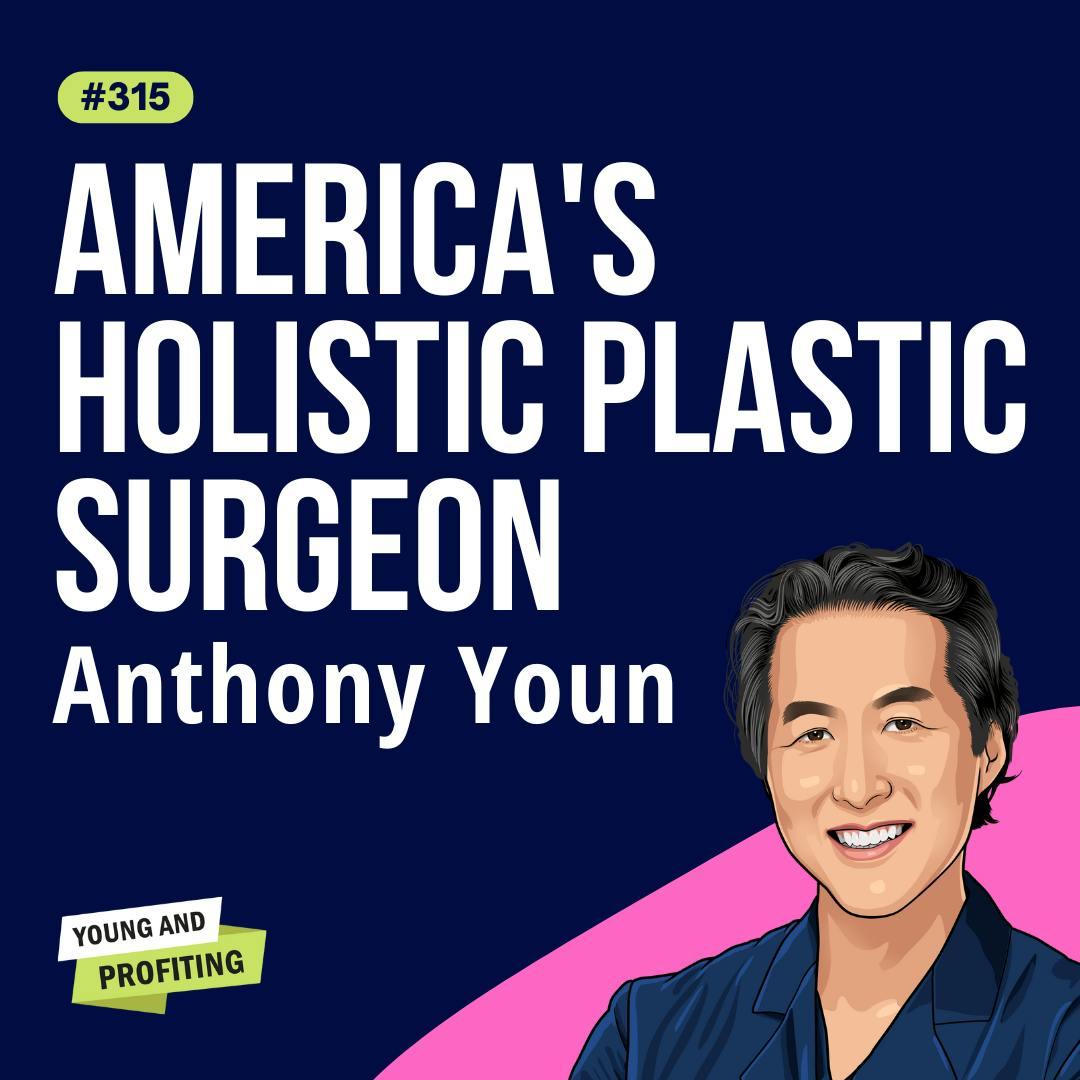 Dr. Anthony Youn: The Five Pillars of Staying Younger for Life ...