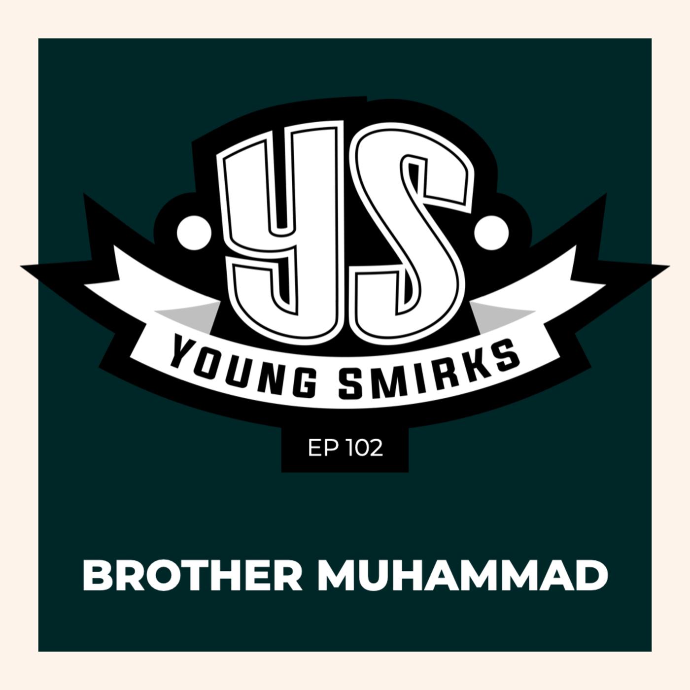 EP56 - Sheikh Abu Taubah (part 4) - Young Smirks (podcast) | Listen Notes