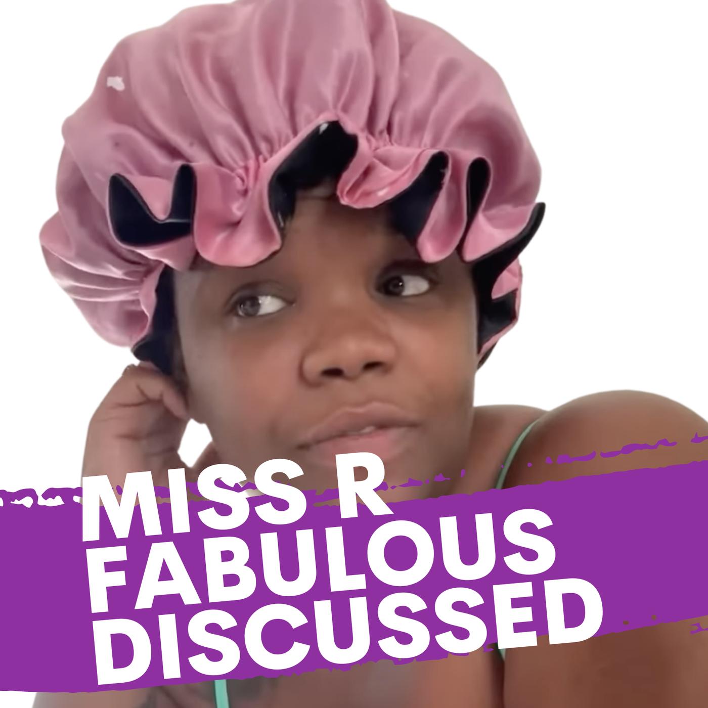 Ep 147 - Miss R Fabulous GENUINE or SCAMMER? - Your Aunties Could Never ...