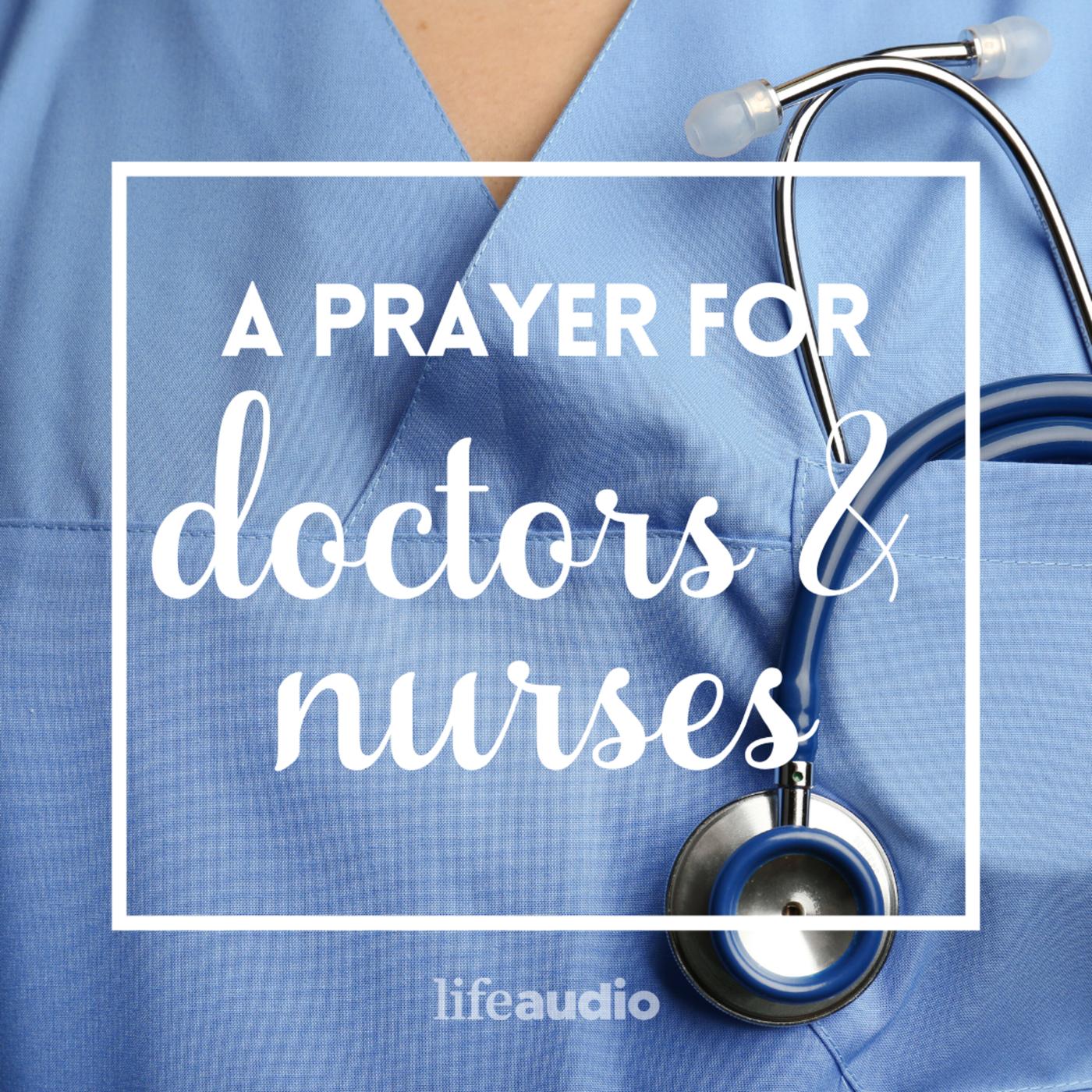 A Prayer for Doctors and Nurses - Your Daily Prayer (podcast) | Listen ...