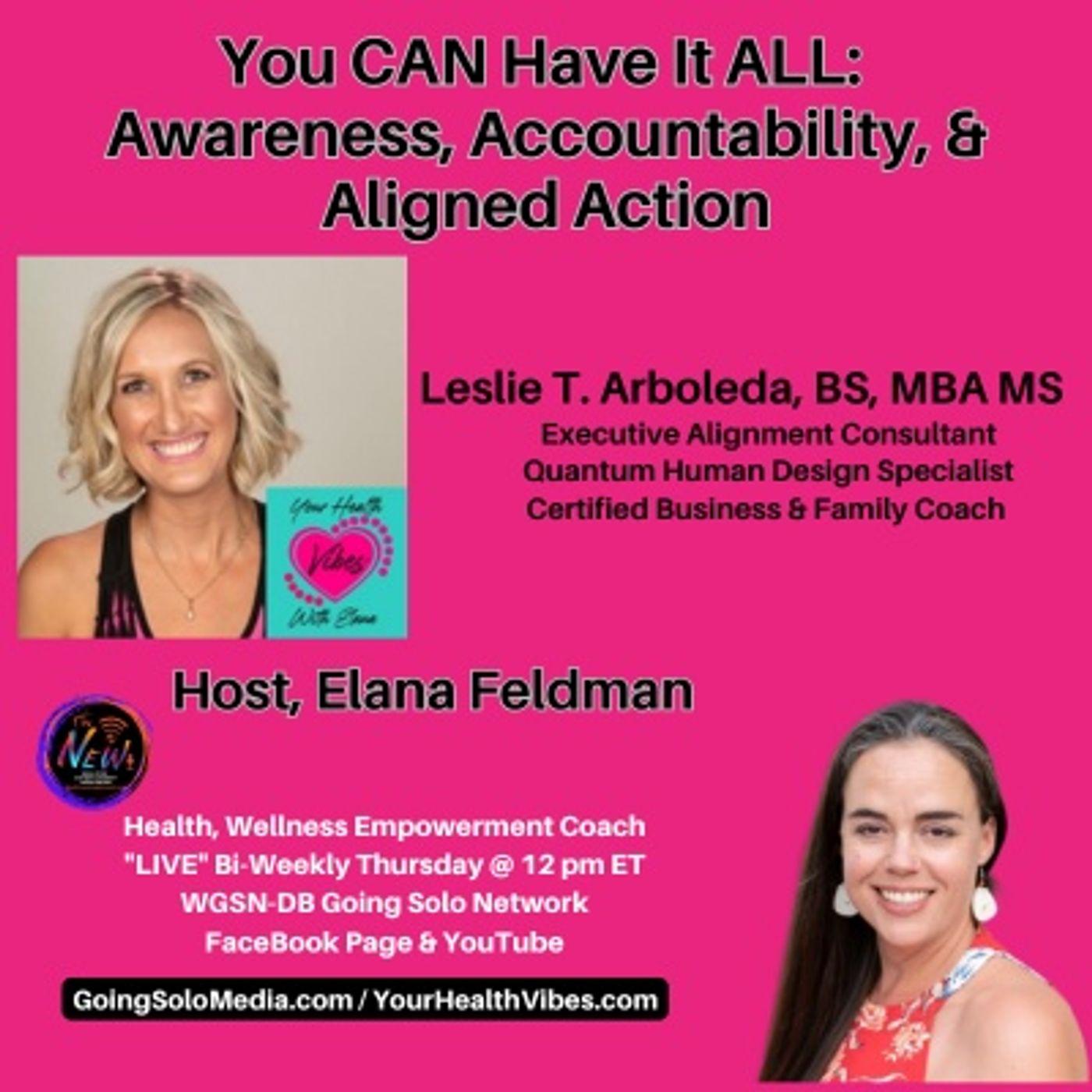You Can Have It All - with Leslie T Arboleda - YOUR Health Vibes with ...