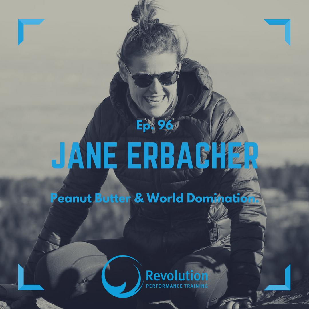 Ep 96 - Jane Erbacher - Peanut butter & world domination | Listen Notes