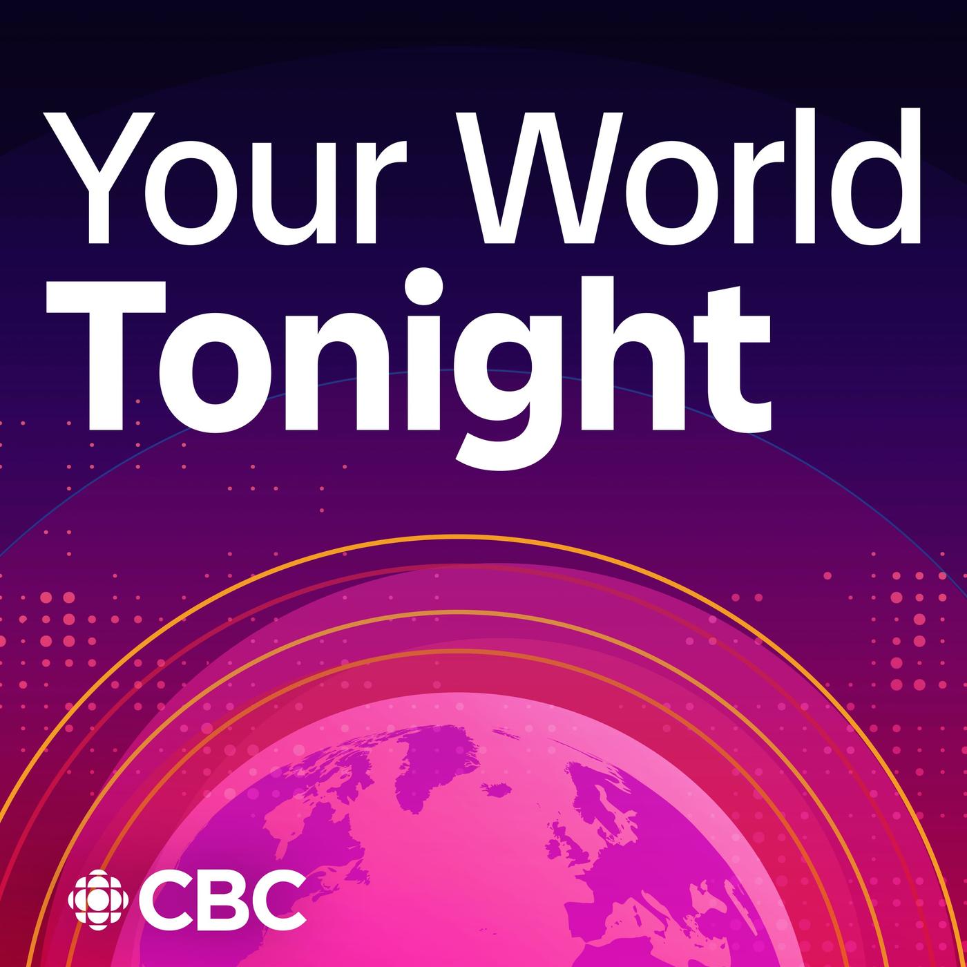 Your World Tonight (podcast) - CBC | Listen Notes
