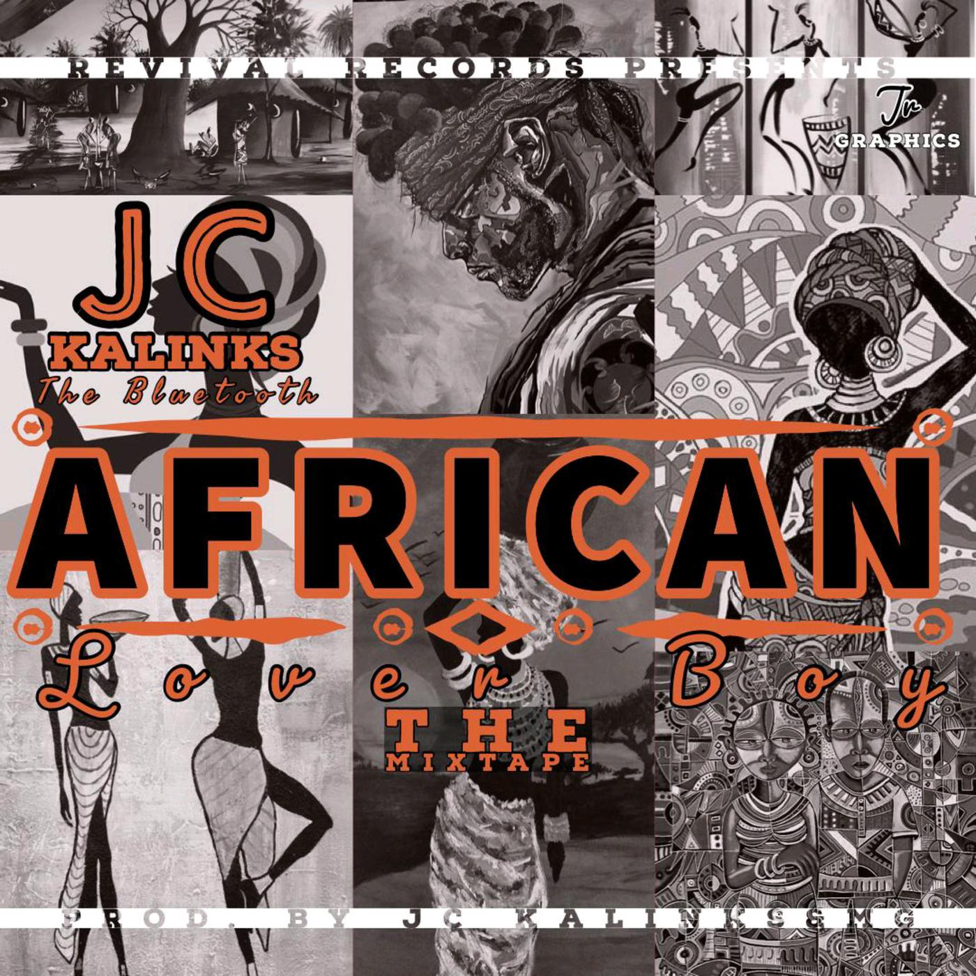 Mixtape review - Jc kalinks "African Lover Boy" - State Of The Culture ...