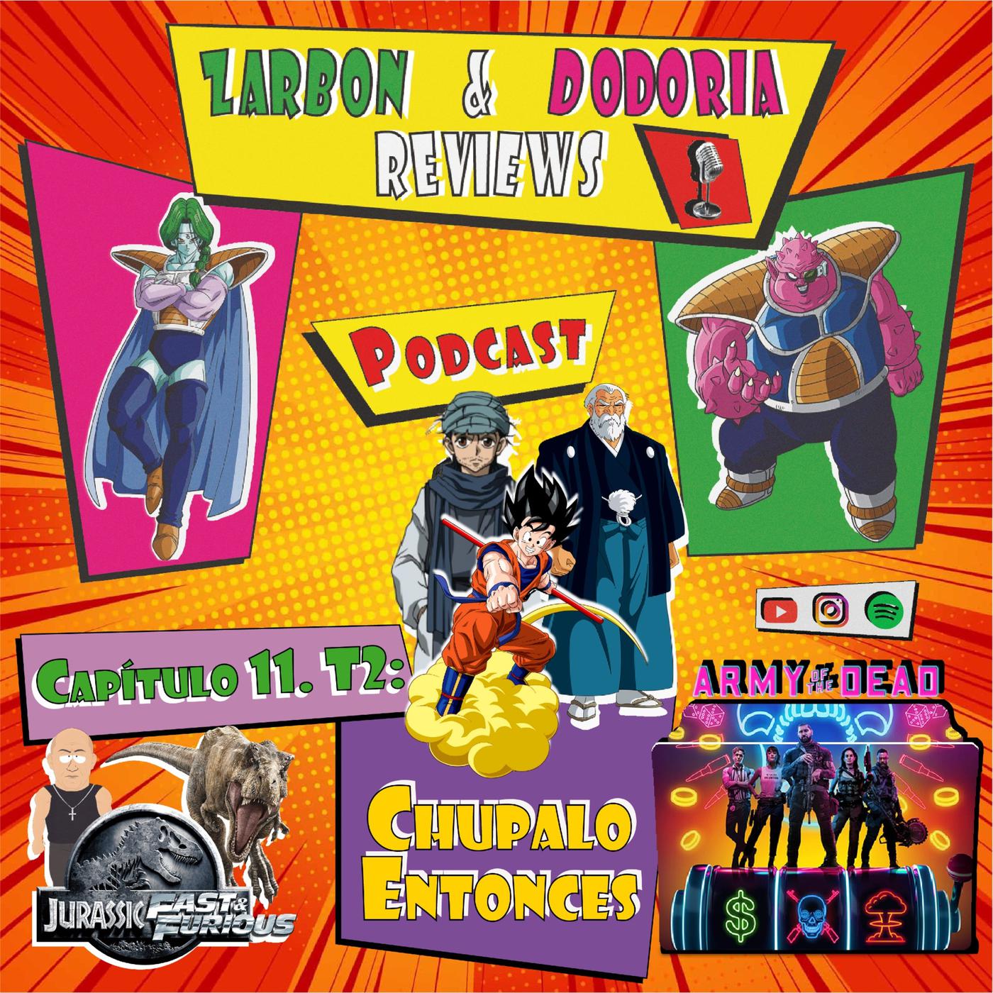 Capítulo 11. T2: Chupalo Entonces. - Zarbon y Dodoria Reviews (podcast ...