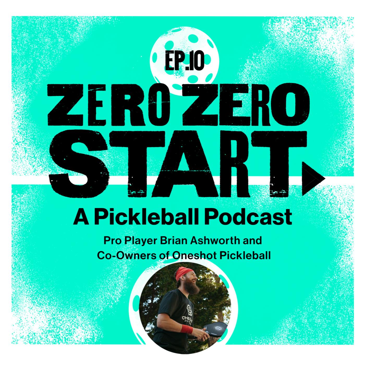 #10 Pro Player Brian Ashworth and Co-Owners of Oneshot Pickleball ...